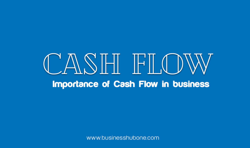 Importance of Cash Flow in Business - Business Hub One